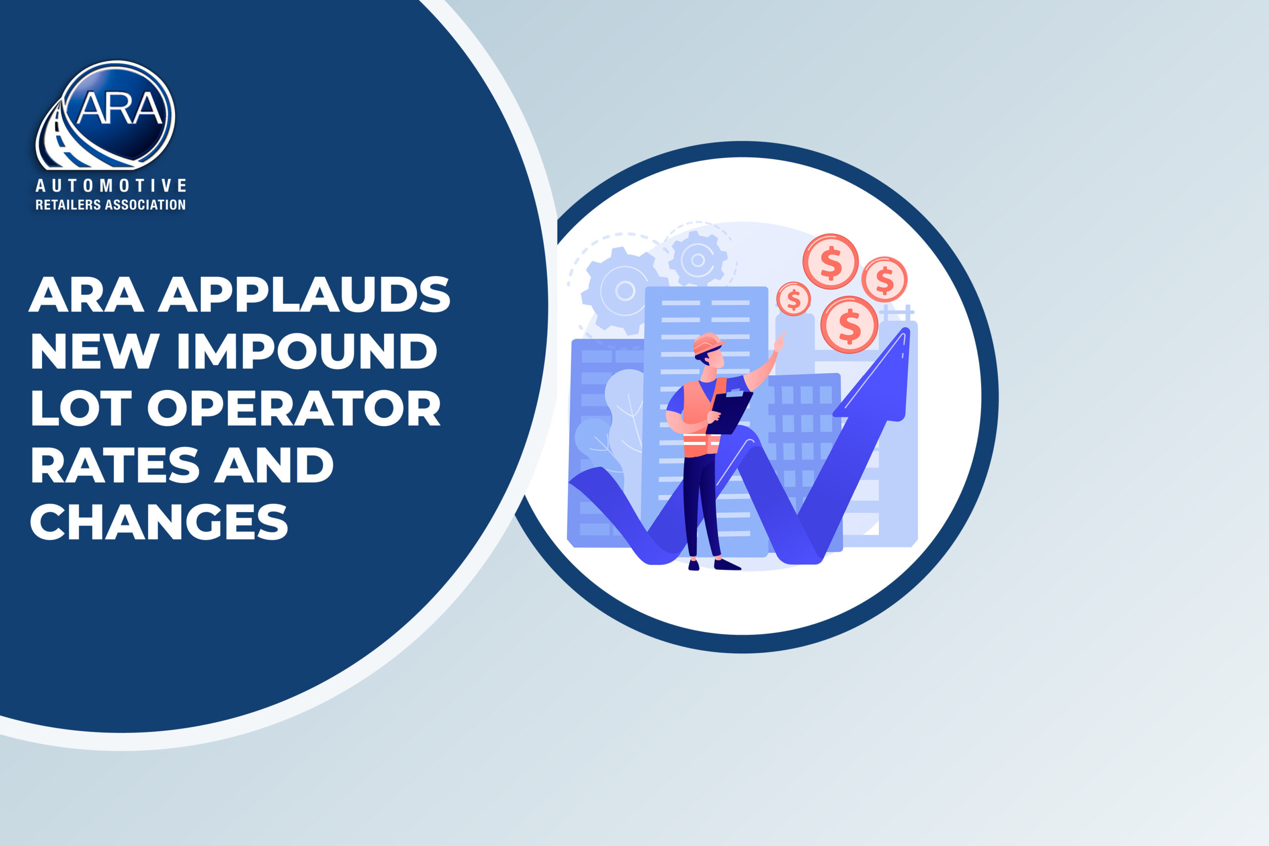 Automotive Retailers Association Applauds New Impound Lot Operator ...